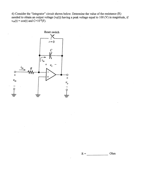 Solved 6) Consider the "Integrator" circuit shown below. | Chegg.com