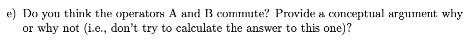 Solved An operator A (representing observable A) has two | Chegg.com