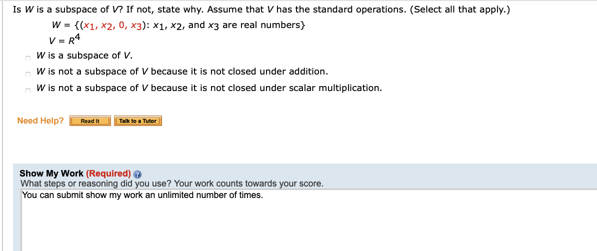 Solved Is W is a subspace of V? If not, state why. Assume | Chegg.com