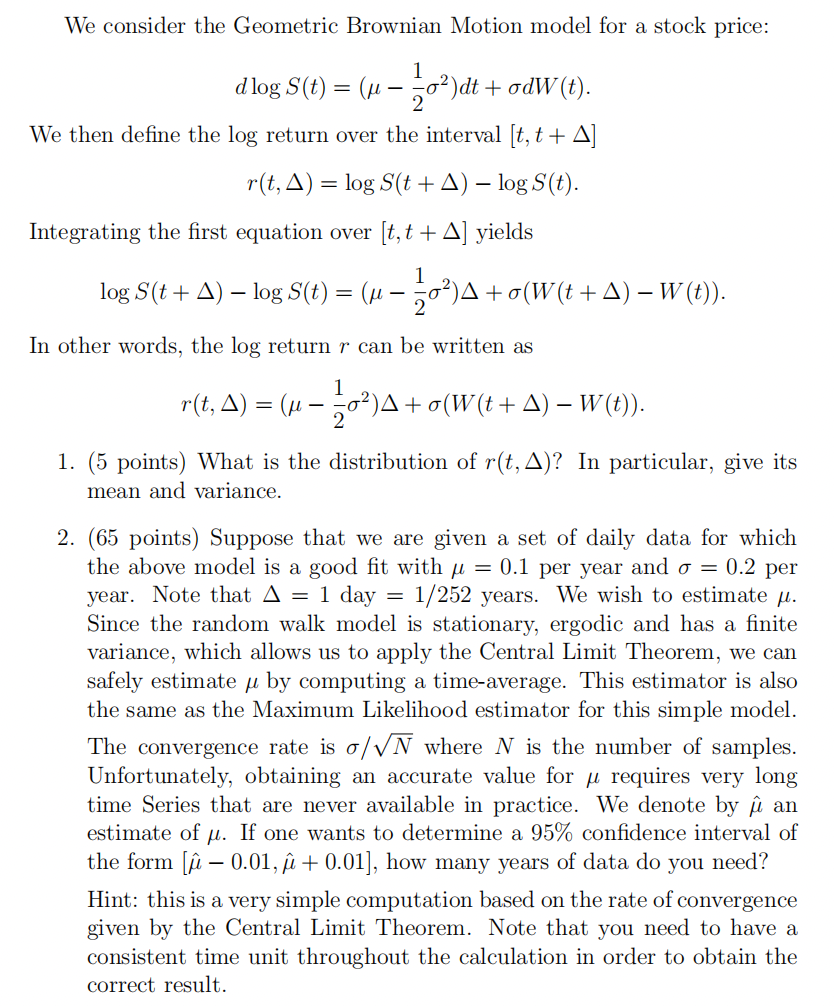 We consider the Geometric Brownian Motion model for a | Chegg.com