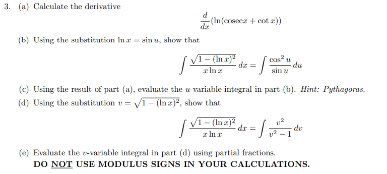 Solved (a) Calculate the derivative dxd(ln(cosecx+cotx)) (b) | Chegg.com