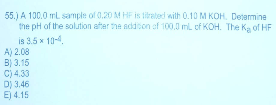 Solved 55.) A 100.0 mL sample of 0.20 M HF is titrated with | Chegg.com
