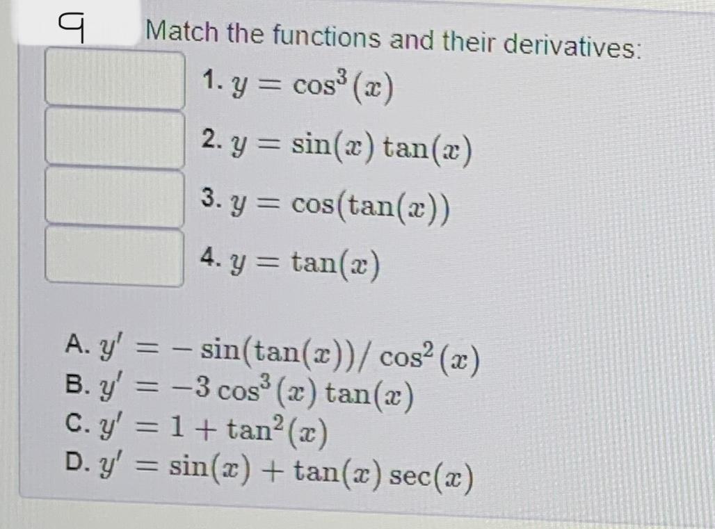 Solved Match the functions and their derivatives: 1. | Chegg.com