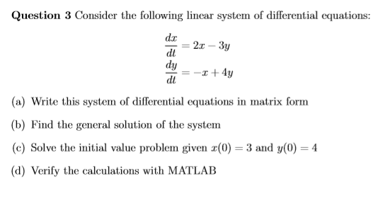 Solved Question 3 Consider The Following Linear System Of