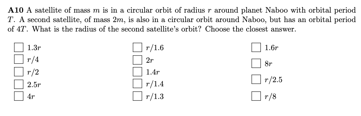 Solved A10 A satellite of mass m is in a circular orbit of | Chegg.com