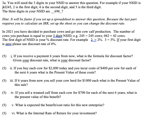 Solved 3a. You will need the 3 digits in your NSID to answer | Chegg.com