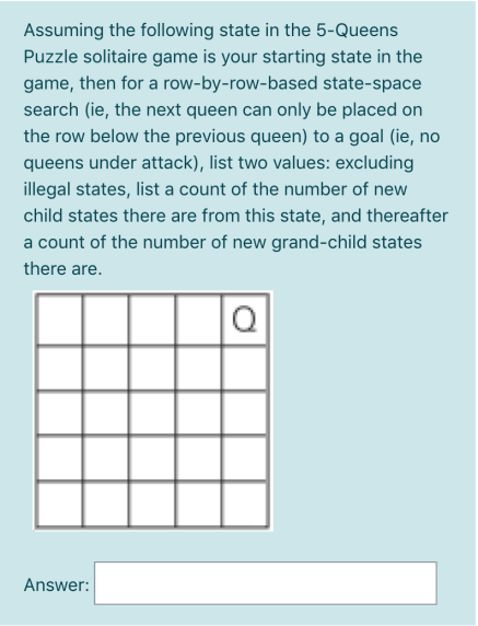 Solved Assuming the following state in the 5-Queens Puzzle | Chegg.com