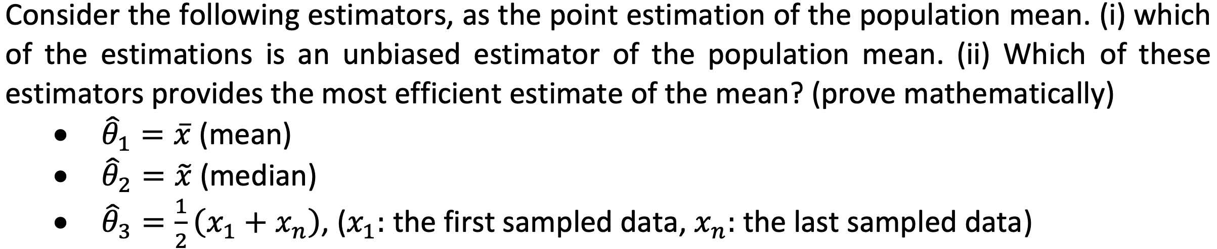 Solved Consider the following estimators, as the point | Chegg.com