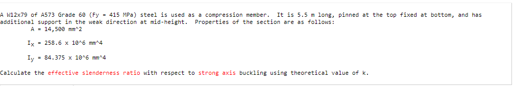 Solved A W12x79 of A573 Grade 60 (Fy = 415 MPa) steel is | Chegg.com