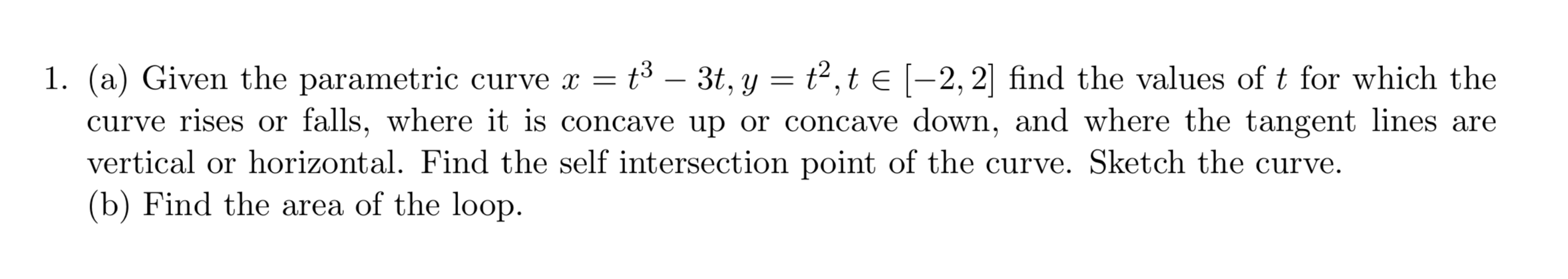 Solved 1. (a) Given the parametric curve x = t3 – 3t, y = | Chegg.com