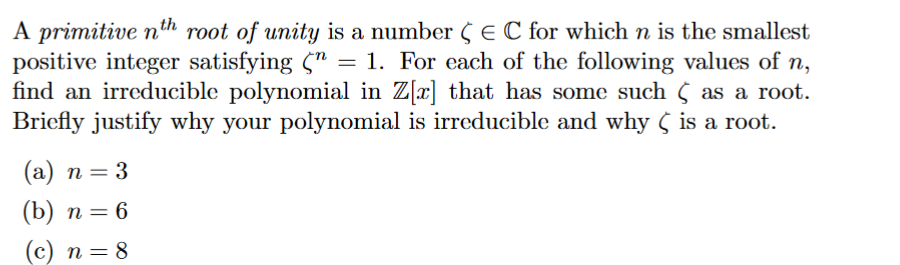 Solved A primitive nth root of unity is a number 5 € C for | Chegg.com