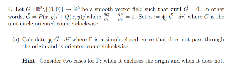 Solved 4. Let G:R2\{(0,0)}→R2 be a smooth vector field such | Chegg.com