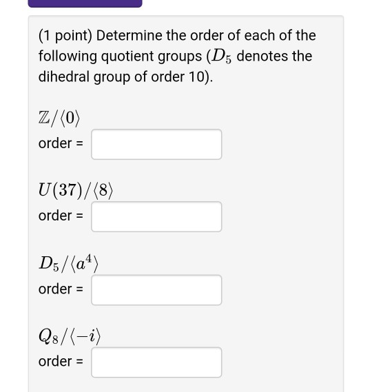 Solved (1 point) Determine the order of each of the | Chegg.com