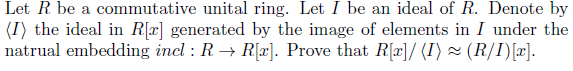 Solved Let R be a commutative unital ring. Let I be an ideal | Chegg.com