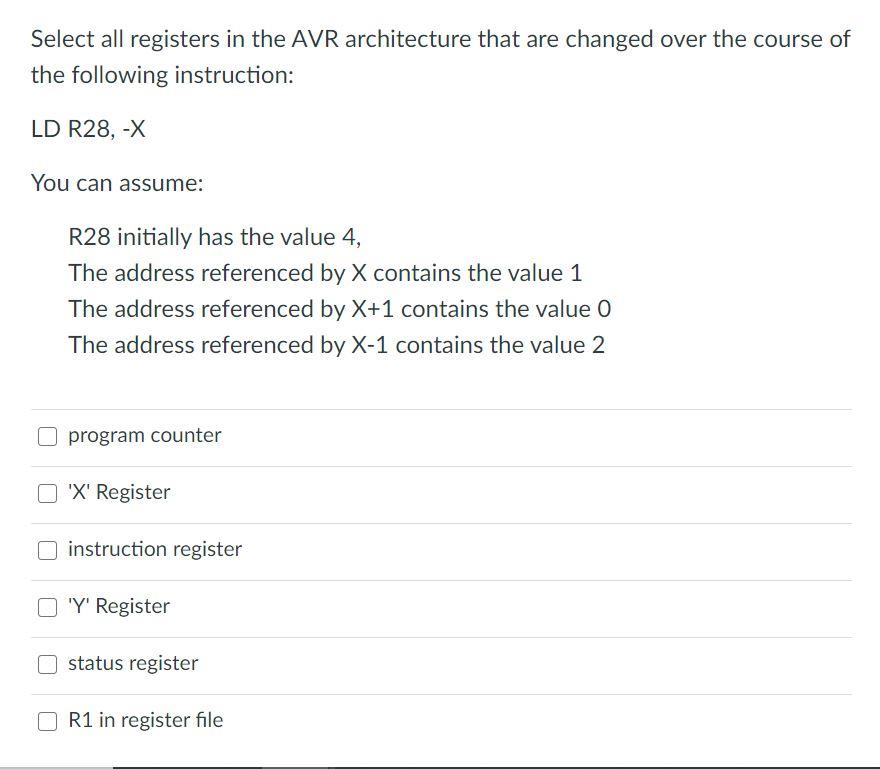 Solved Select all registers in the AVR architecture that are | Chegg.com
