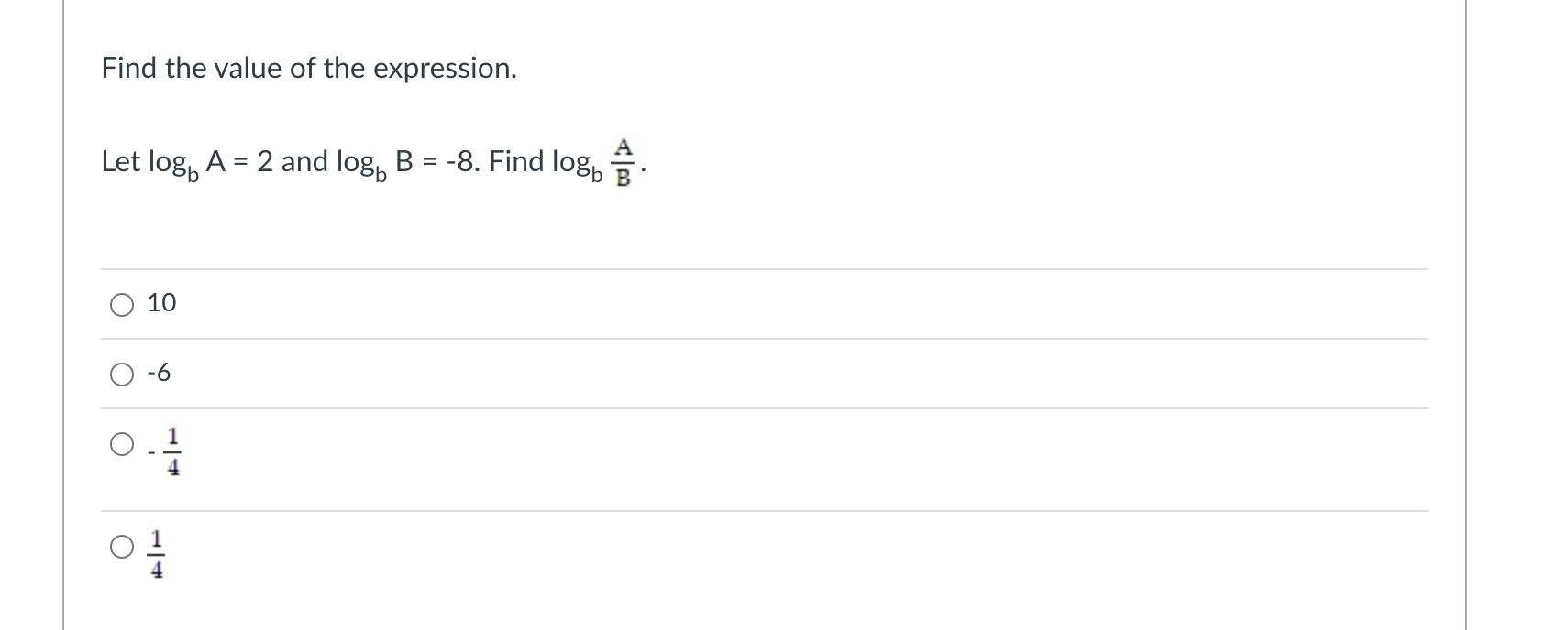 Solved Find the value of the expression. Let logbA=2 and | Chegg.com