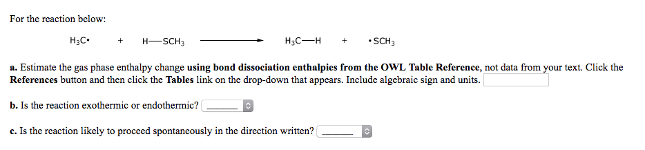 Solved For the reaction below + H-SCH3 a. Estimate the gas | Chegg.com