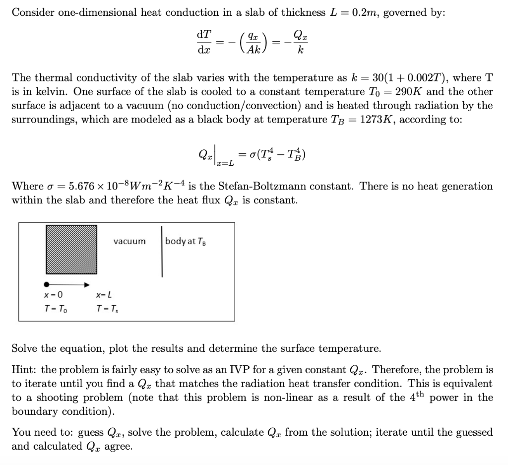 Solved Consider One Dimensional Heat Conduction In A Slab Of