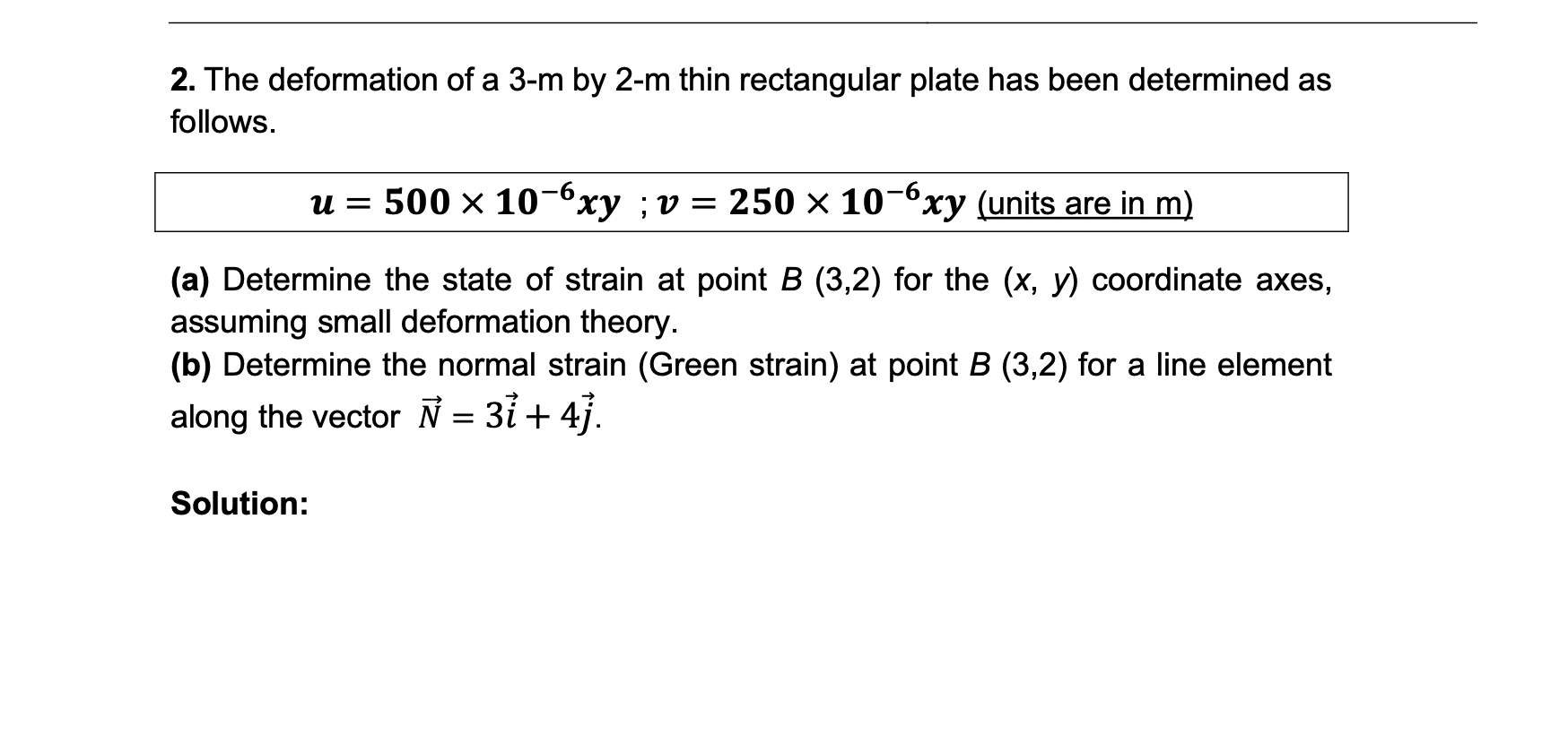 Solved 2. The deformation of a 3−m by 2−m thin rectangular | Chegg.com