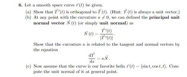 Solved 6. Let a smooth space curve r(t) be given. (a) Show | Chegg.com