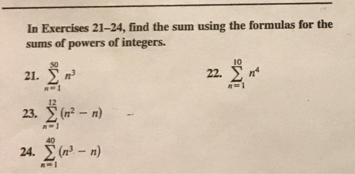 Solved In Exercises 21-24, find the sum using the formulas | Chegg.com