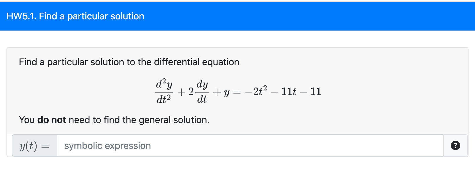 Solved HW5.1. Find a particular solution Find a particular | Chegg.com