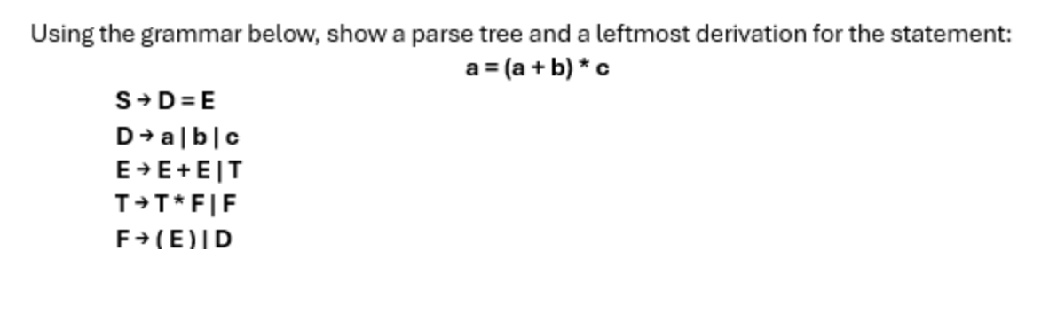 Solved Using the grammar below, show a parse tree and a | Chegg.com