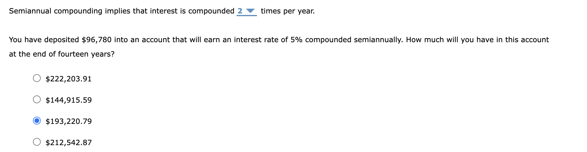 Solved Semiannual compounding implies that interest is | Chegg.com