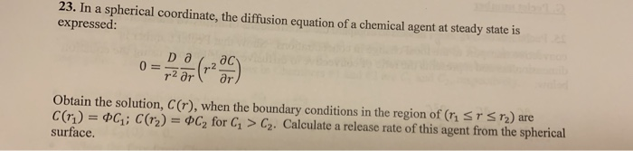 Solved 23. In a spherical coordinate, the diffusion equation | Chegg.com