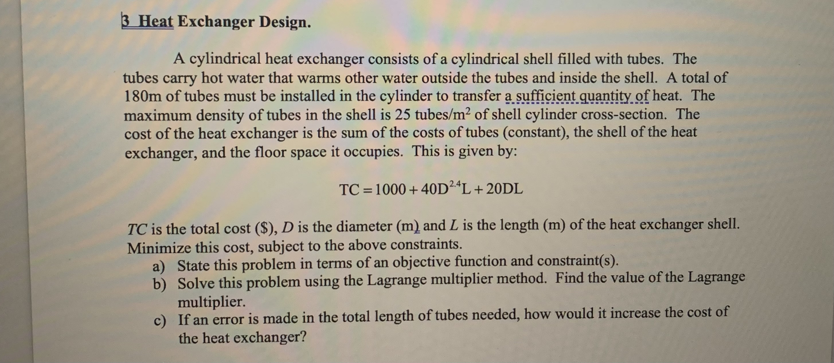 Solved 3 ﻿Heat Exchanger Design.A cylindrical heat exchanger | Chegg.com