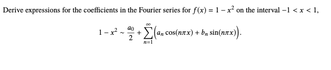 Solved Derive expressions for the coefficients in the | Chegg.com