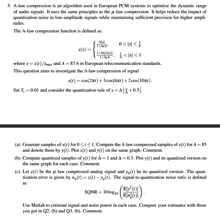 A-law compression is an ﻿algorithm used in ﻿European | Chegg.com