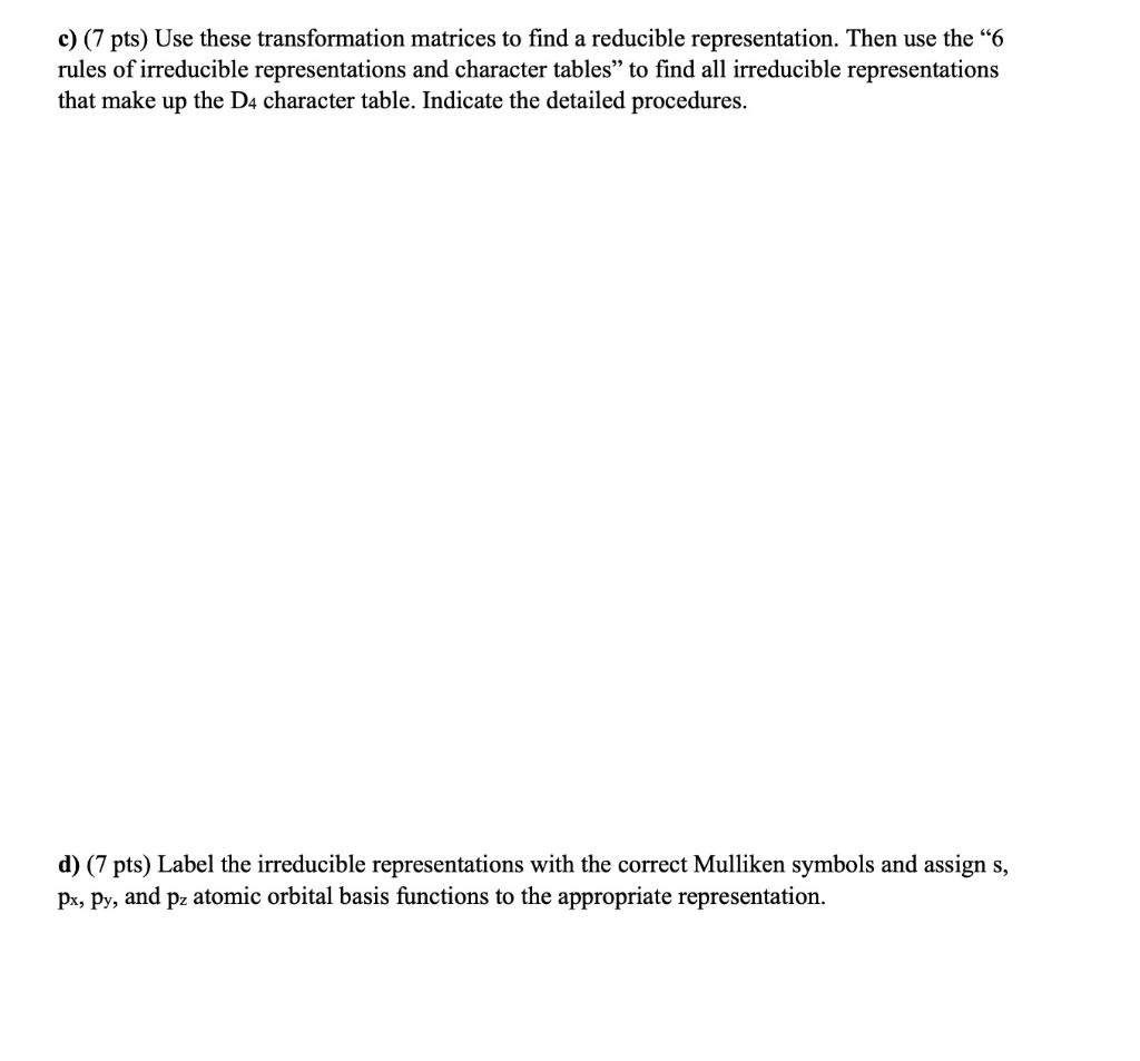 Solved 1. (28 pts) Derive the character table for the D4 | Chegg.com