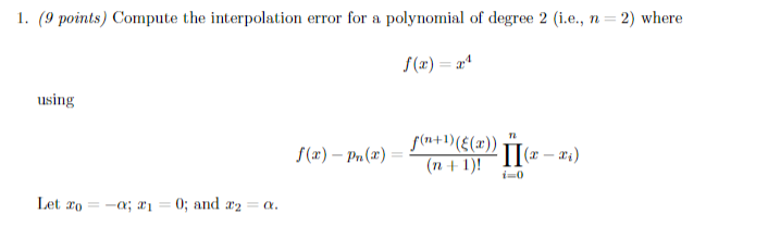 Solved 1. ( 9 points) Compute the interpolation error for a | Chegg.com