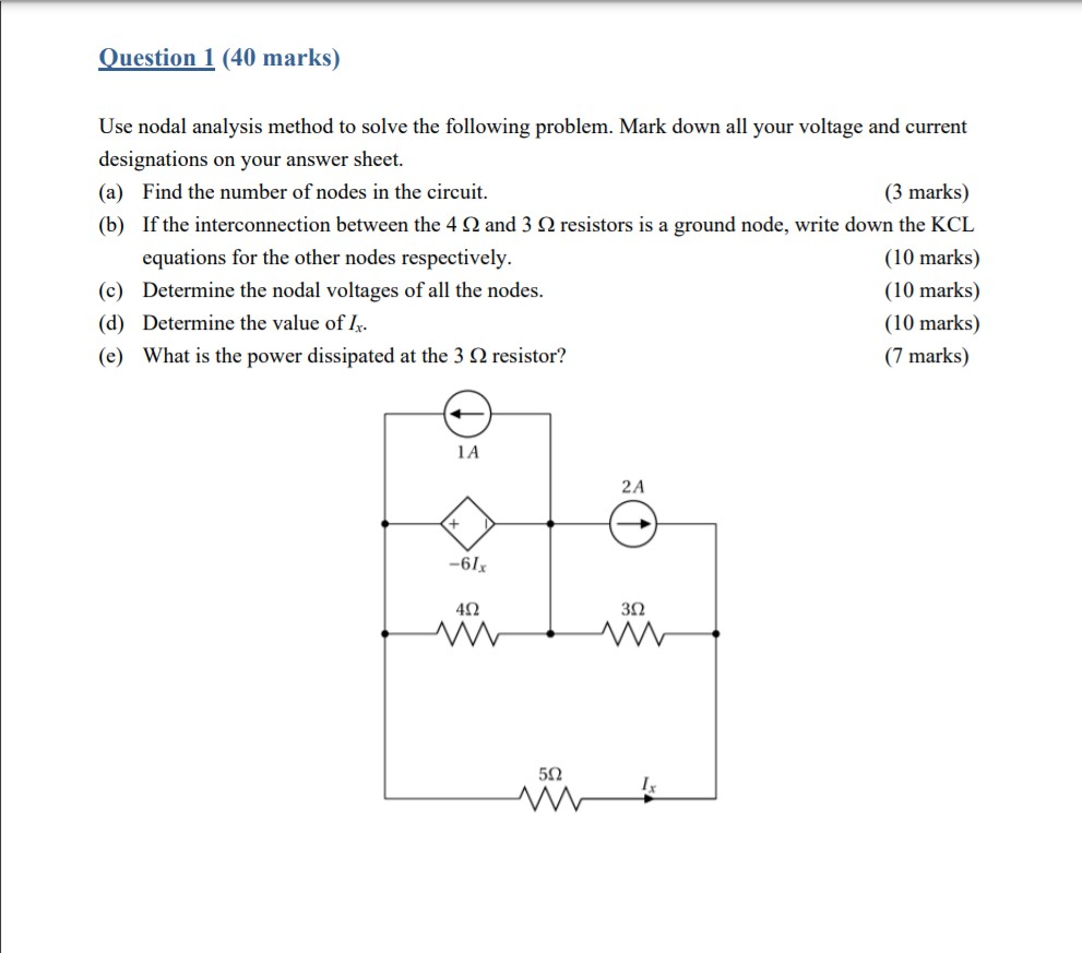 Solved Question 1 (40 marks) Use nodal analysis method to | Chegg.com