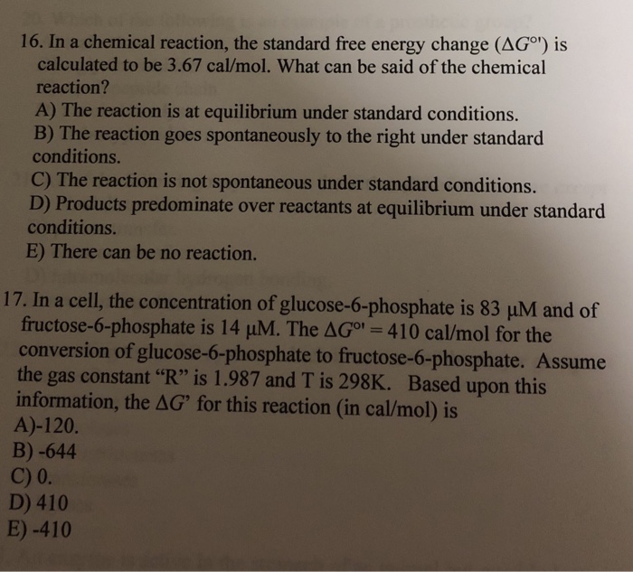 Solved 16. In a chemical reaction, the standard free energy | Chegg.com