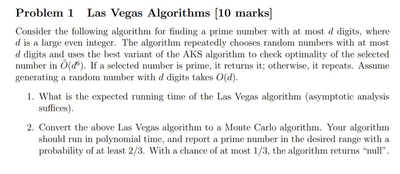 Problem 1 Las Vegas Algorithms (10 marks] Consider | Chegg.com