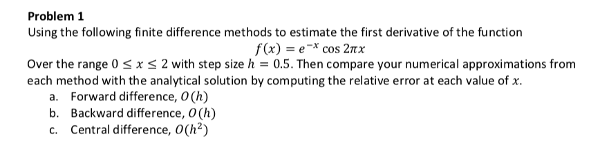 Solved Problem 1 Using the following finite difference | Chegg.com