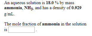 Solved An aqueous solution is 18.0 % by mass ammonia, NH3, | Chegg.com