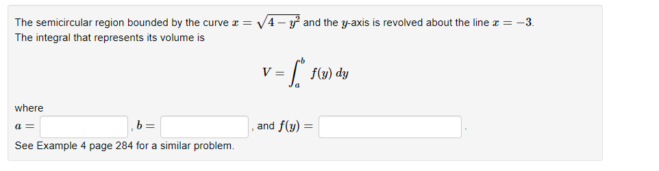 Solved The semicircular region bounded by the curve x = 14-y | Chegg.com