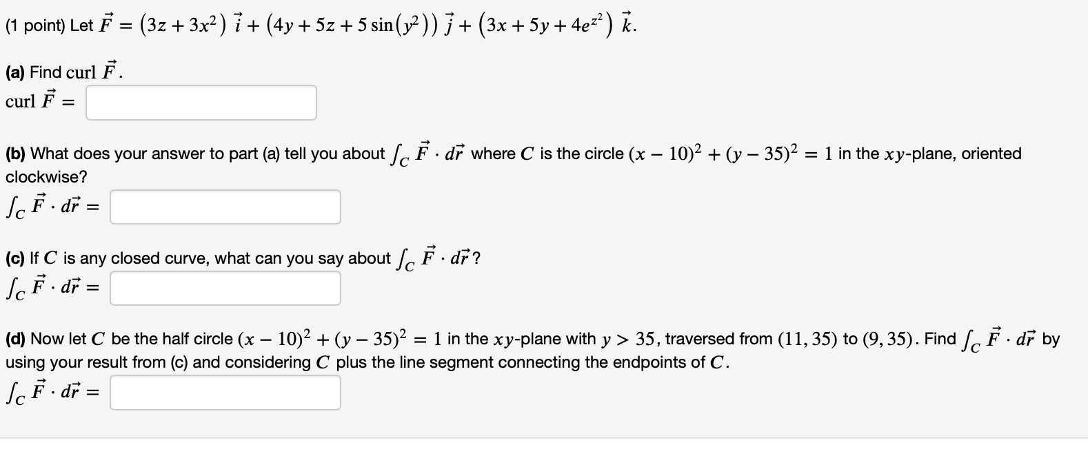 Solved (1 point) Let F = (3z + 3x2)i + (4y + 5z + 5 sin(y2)) | Chegg.com