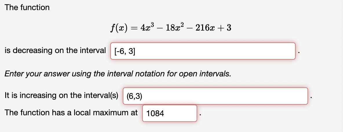 Solved The function f(x)=4x3−18x2−216x+3 is decreasing on | Chegg.com