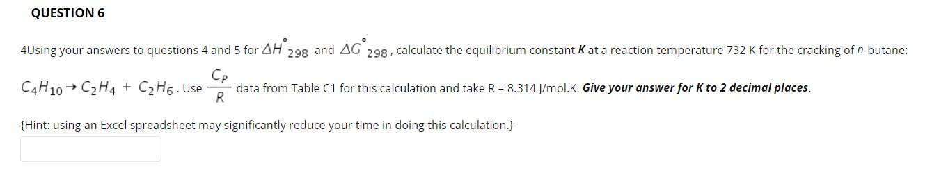 Solved QUESTION 6 4Using your answers to questions 4 and 5 | Chegg.com
