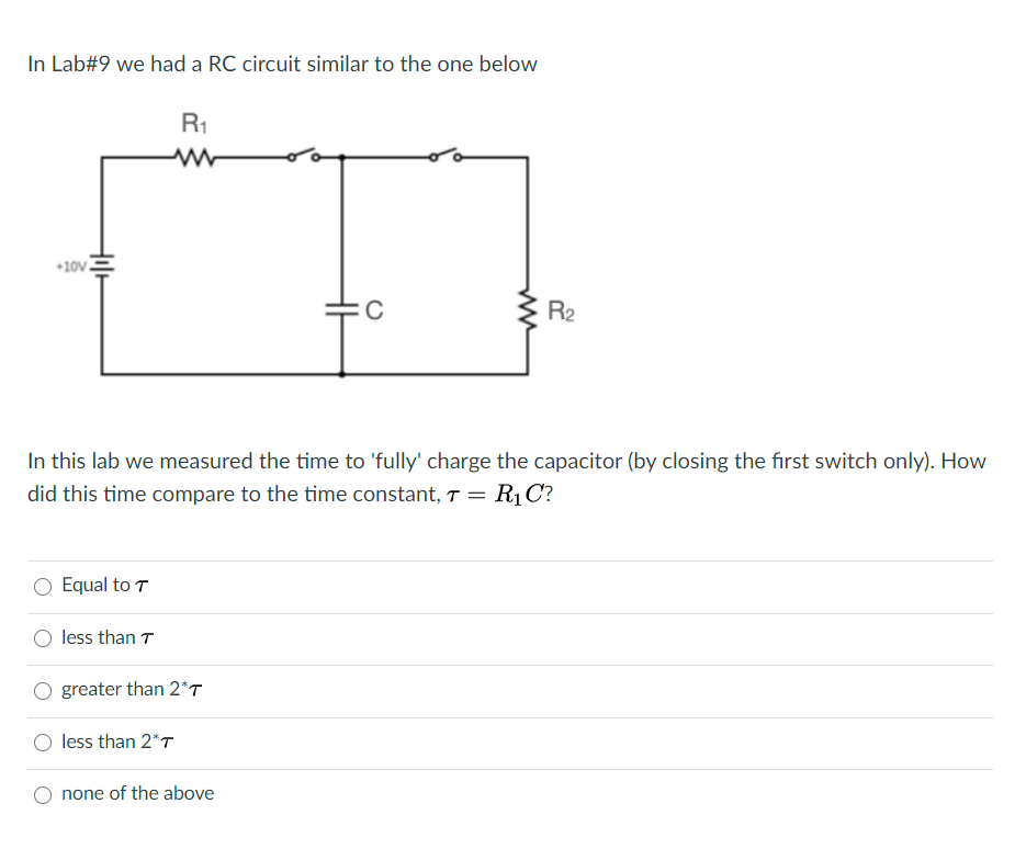 Solved In Lab#9 we had a RC circuit similar to the one below | Chegg.com