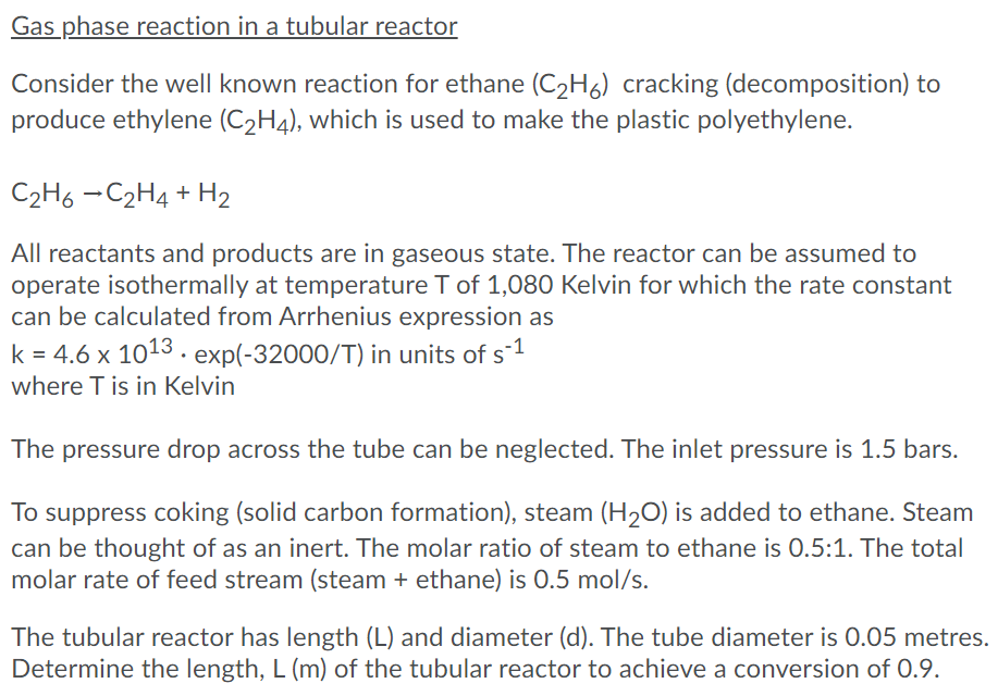 Solved Gas phase reaction in a tubular reactor Consider the | Chegg.com