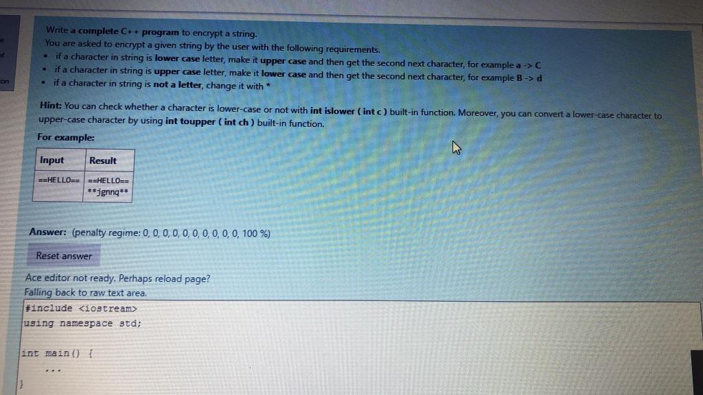 Solved T Write a complete C++ program to encrypt a string. | Chegg.com