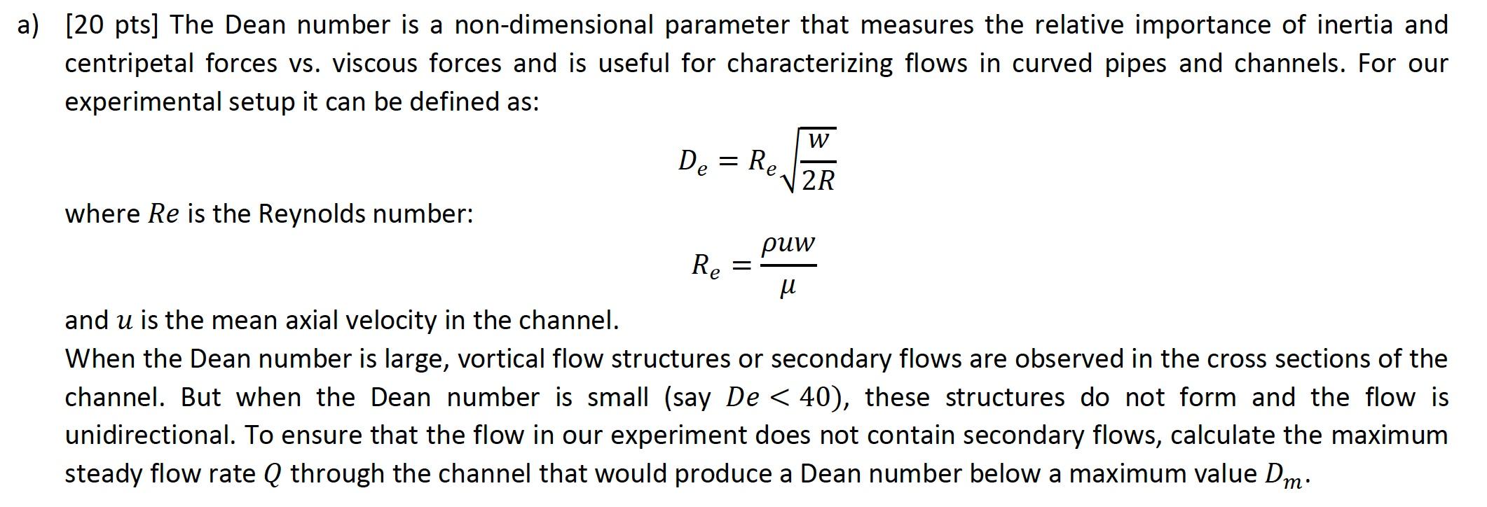 Solved a) [20 pts] The Dean number is a non-dimensional | Chegg.com