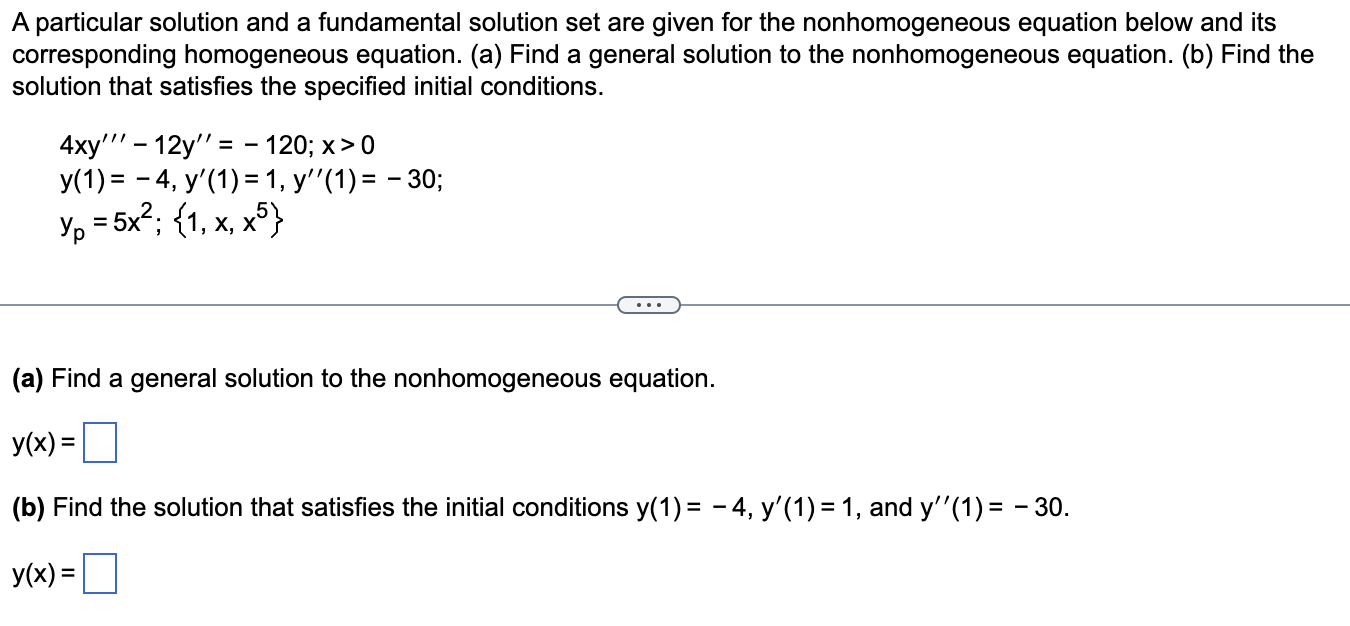 Solved A particular solution and a fundamental solution set | Chegg.com