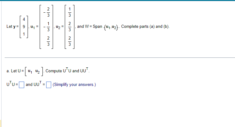 Solved Let y=⎣⎡491⎦⎤,u1=⎣⎡−32−3132⎦⎤,u2=⎣⎡313232⎦⎤, and W= | Chegg.com