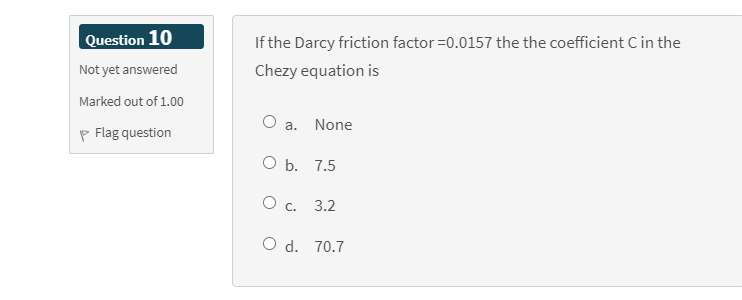 Solved If the Darcy friction factor=0.0157 the the | Chegg.com